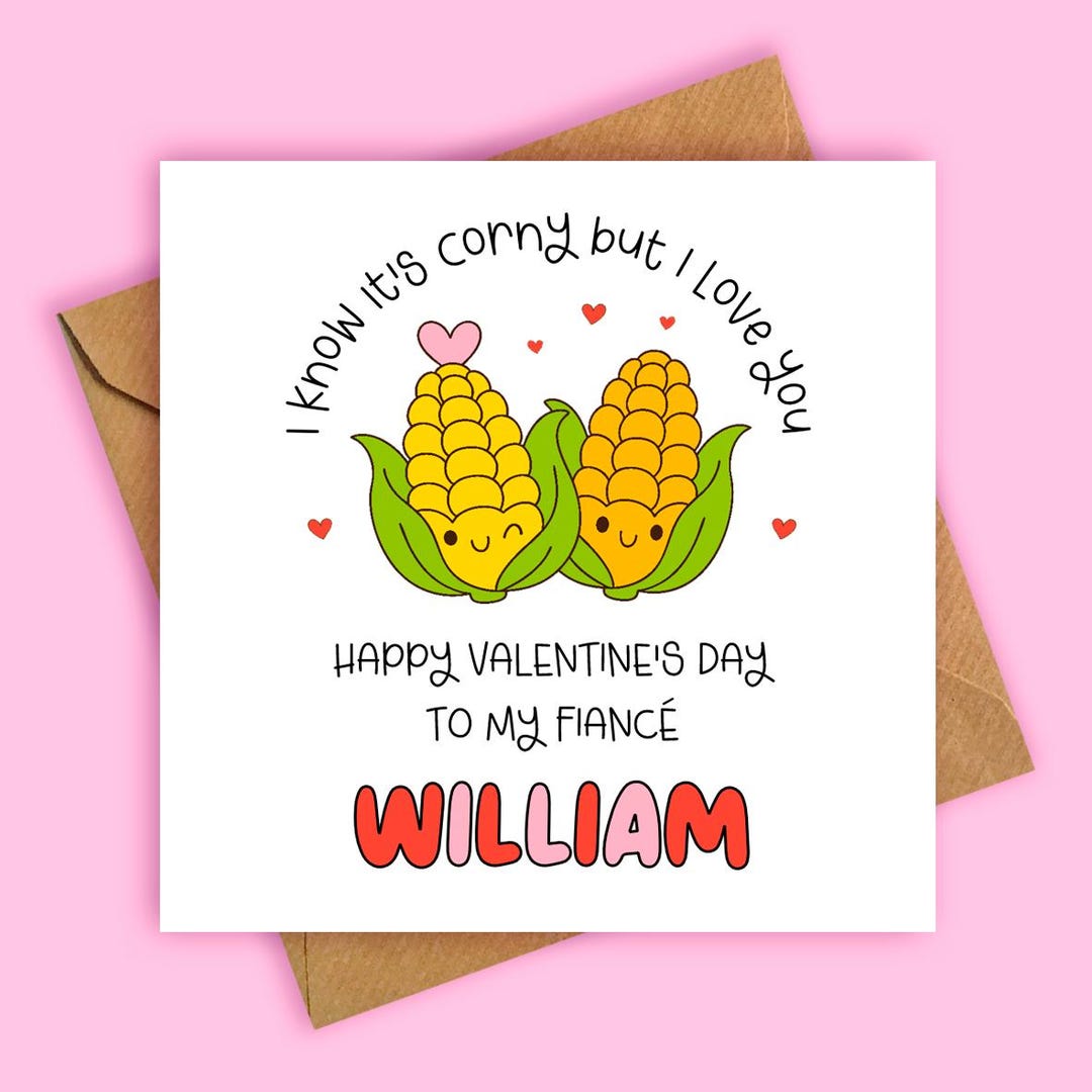 Fiancé I Know It's Corny but I Love You Valentine Card, Fiancé ...