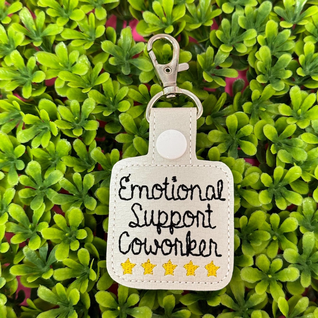 Emotional Support Coworker Keychain, Embroidered Gift for Coworker - Etsy