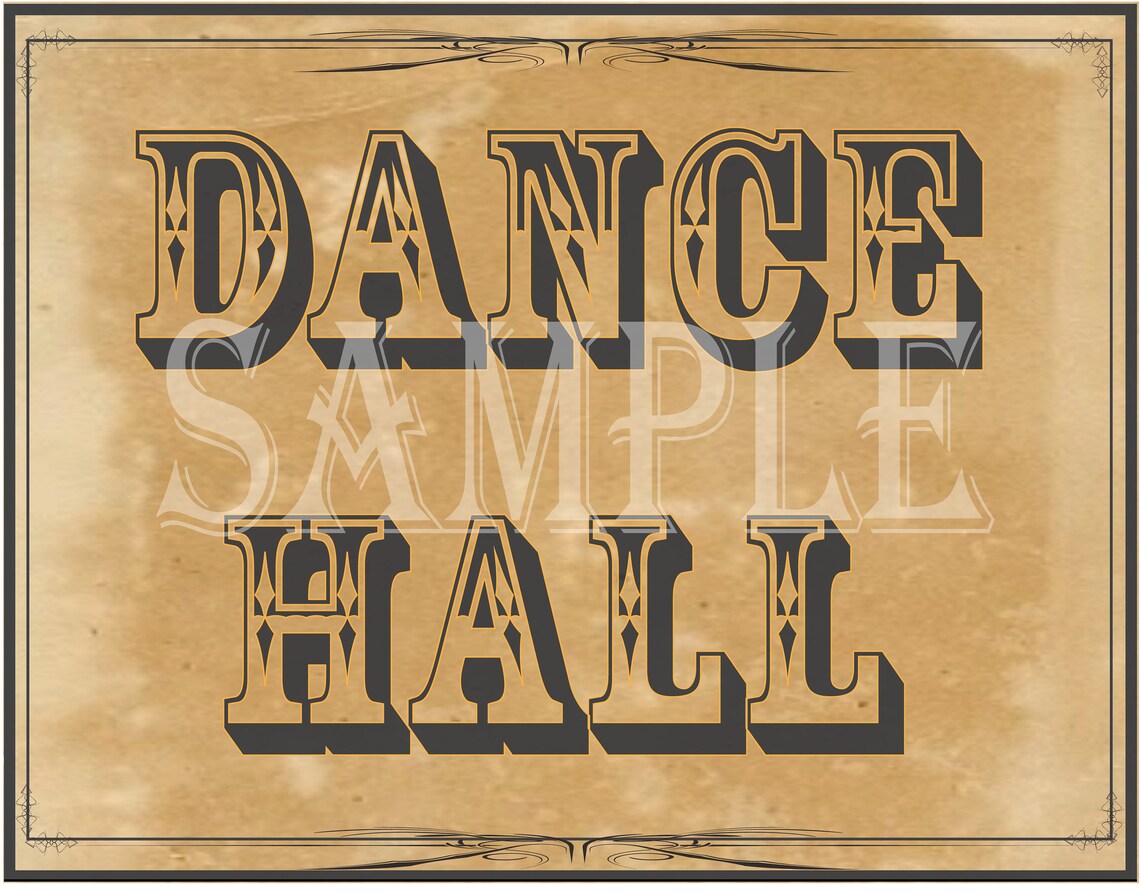 DANCE HALL Sign Printable File Wild West Party Aged Western | Etsy