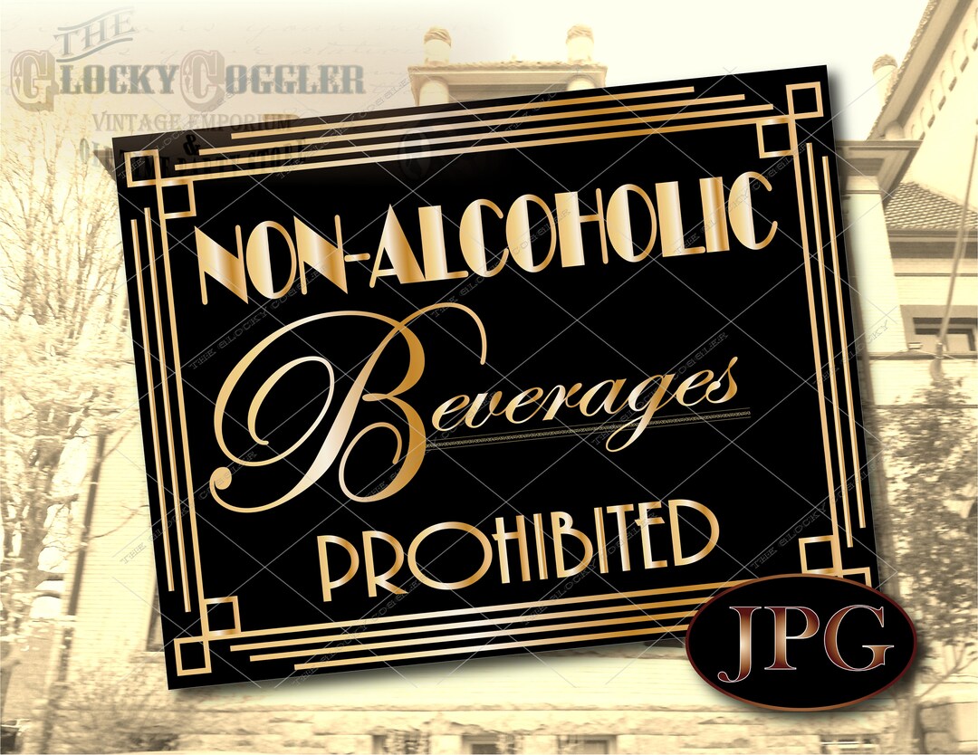 Non-alcoholic Beverages Prohibited Sign Printable ~ Gold Black Roaring ...
