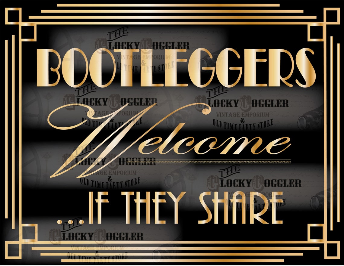 Bootleggers Welcome If They Share Gold Sign Printable JPG | Etsy