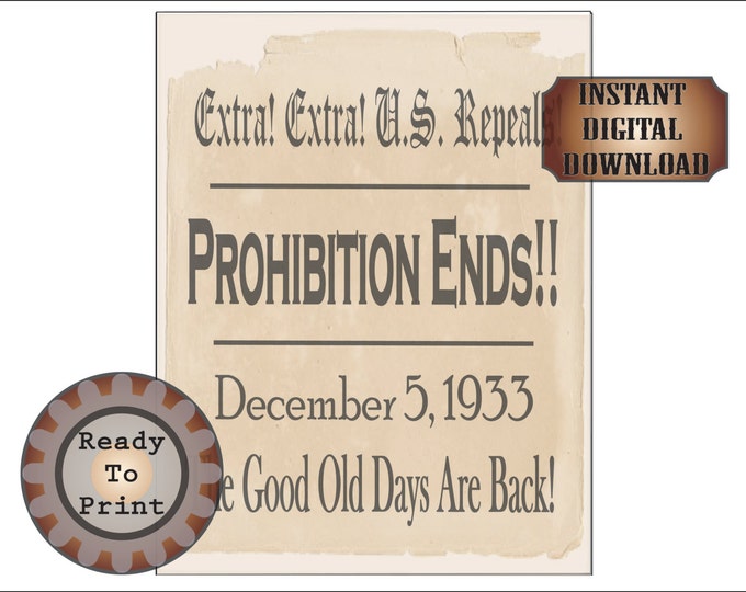 Prohibition Ends Sign Printable Roaring 20s Prohibition Art Deco ...