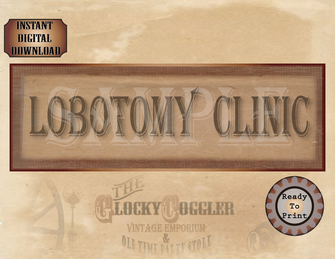 LOBOTOMY CLINIC Printable Sign Party Prop ~ JPG Digital File ~ Asylum ...