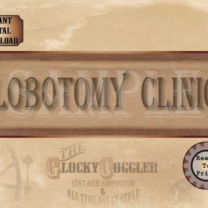 LOBOTOMY CLINIC Printable Sign Party Prop ~ JPG Digital File ~ Asylum ...
