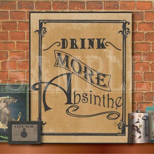 Drink More Absinthe Sign Printable Set Steampunk Aged Victorian Art ...
