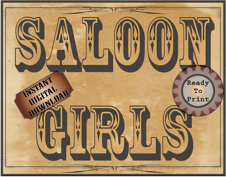 SALOON GIRLS Sign Printable File Wild West Party Aged Western - Etsy