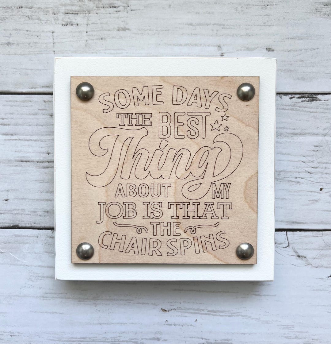 Funny Workplace Office Desk Wood Sign -some Days the Best Thing About ...