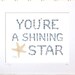 You're a Shining Star Print Inspirational Print - Etsy
