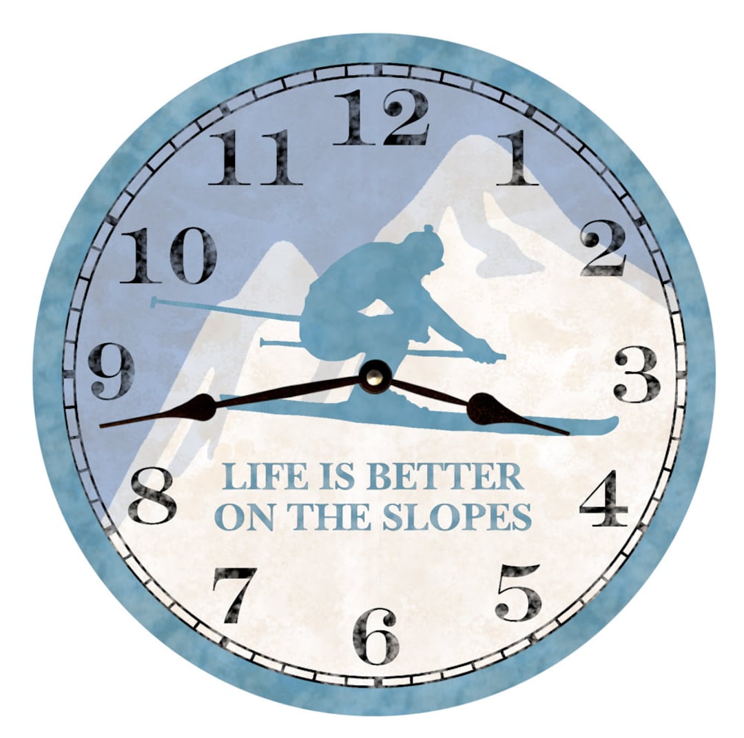 Ski Clock- Life is Better on the Slopes Ski Clock - Etsy