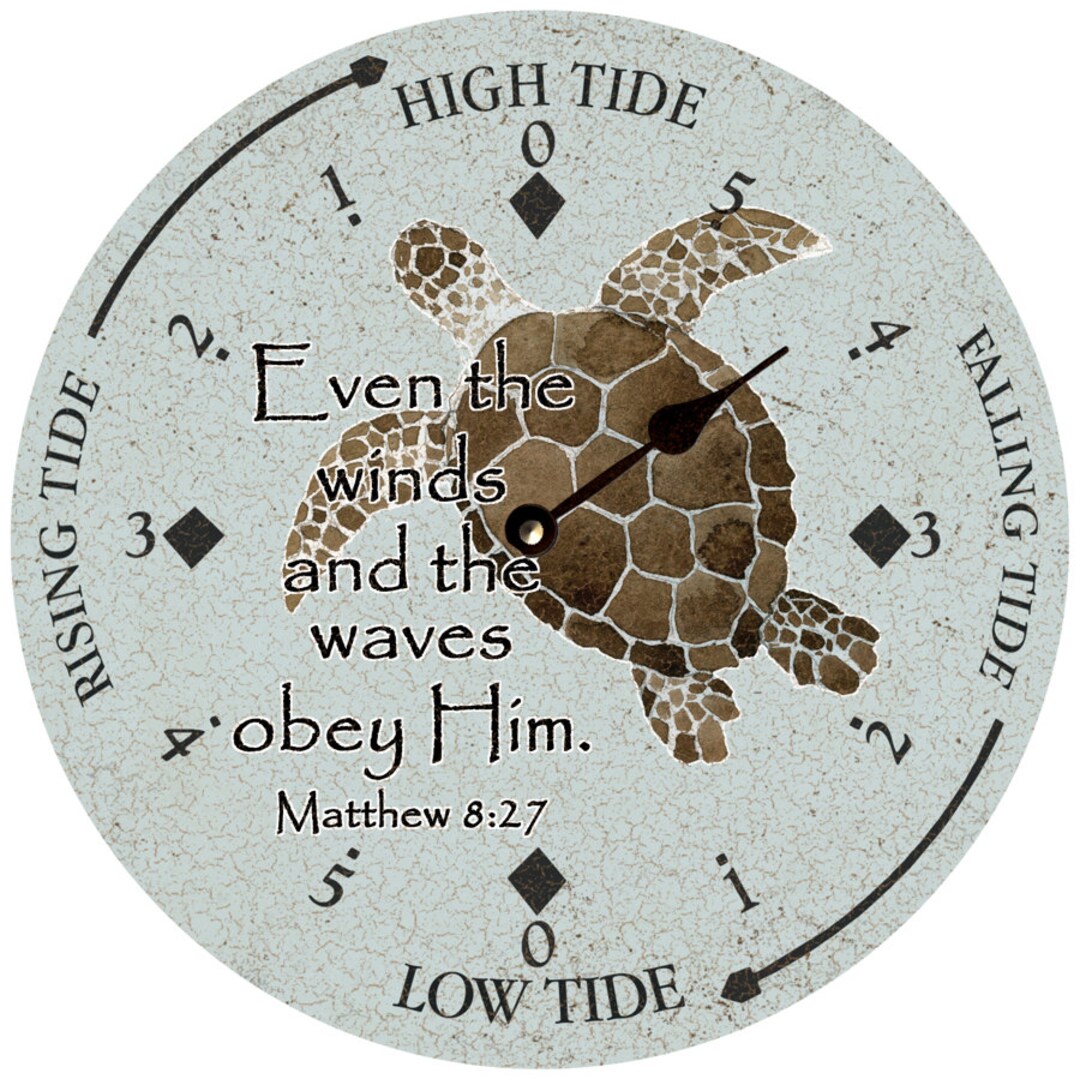 Sea Turtle Tide Clock- Even the Winds and the Waves Obey Him- Matthew 8 ...