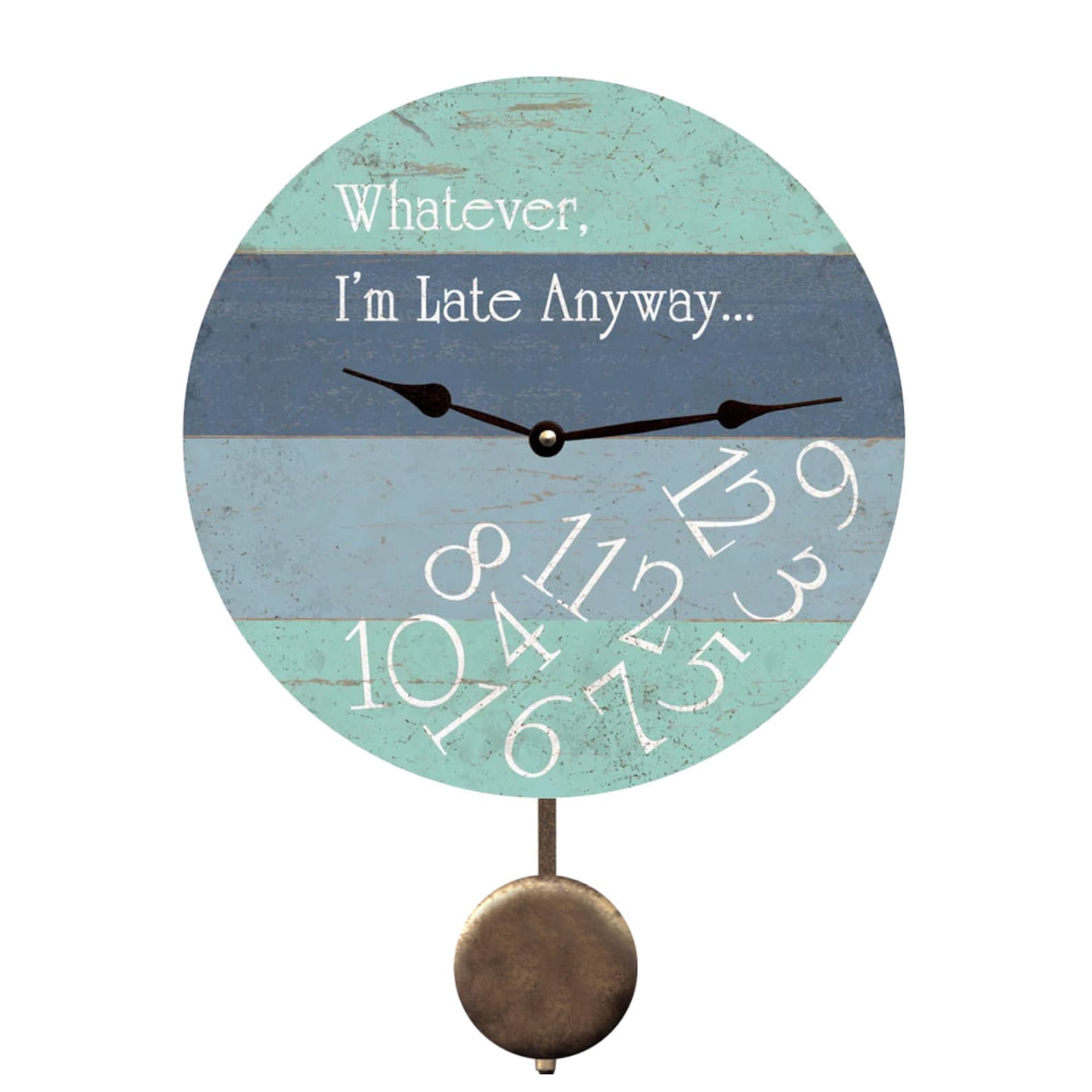I'm Late Anyway Clock Whatever Clock - Etsy