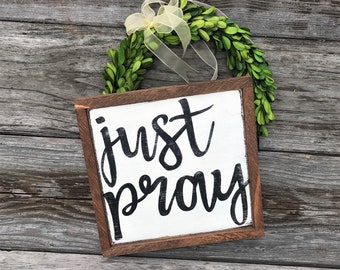 Just Pray Wood Sign - Etsy