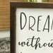 Dream Without Fear Quote / Love Without Limits / Signs With - Etsy
