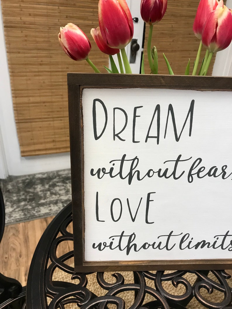 Dream Without Fear Quote / Love Without Limits / Signs With - Etsy