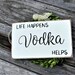 Home Bar Signs / Vodka Sign / Gift for Vodka Lover / Life | Etsy