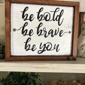 Gift for Tween / Be Bold Be Brave Be You / Inspirational Sign With ...