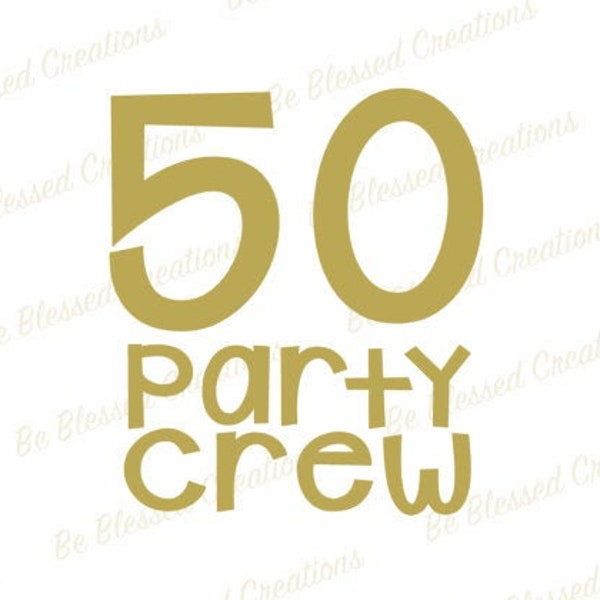 50 Party Crew Svg - Etsy