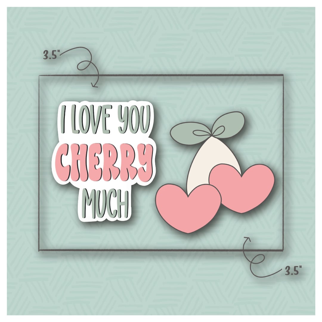 I Love You Cherry Much 2 Piece Cookie Cutter Set - Etsy