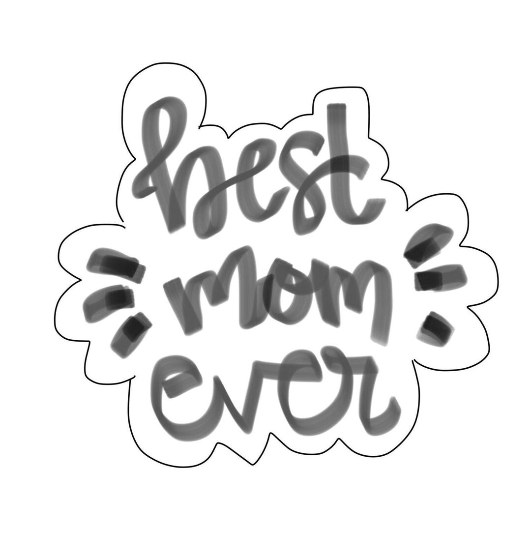 Best Mom Ever Hand Lettered Cookie Cutter - Etsy