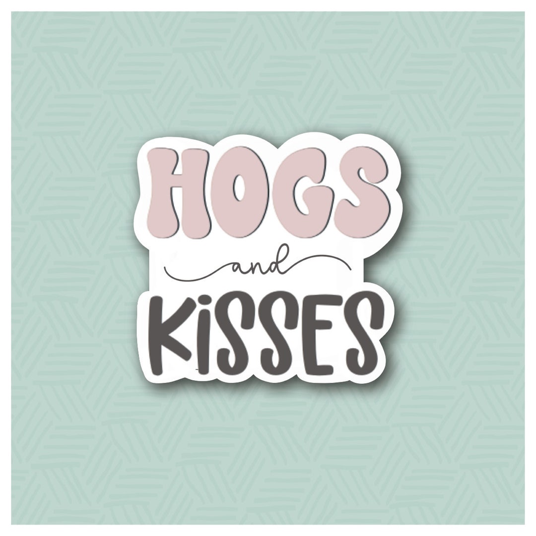 Hogs and Kisses Hand Lettered Cookie Cutter - Etsy