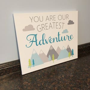 You Are Our Greatest Adventure Wall Decor Adventure Nursery Wall Art ...