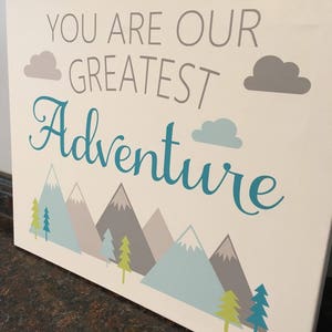 You Are Our Greatest Adventure Wall Decor Adventure Nursery Wall Art ...