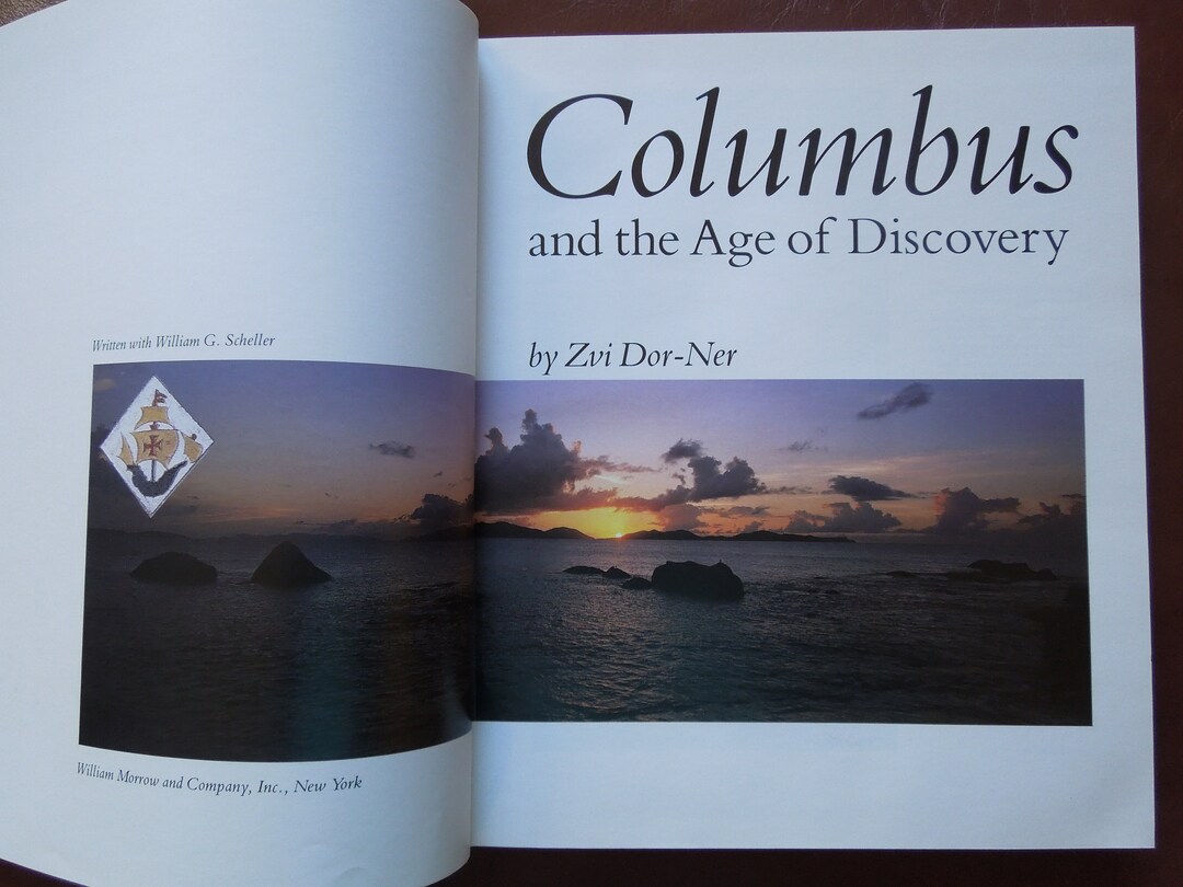 Columbus and the Age of Discovery by Zvi Dor-ner Copyright 1991 First ...