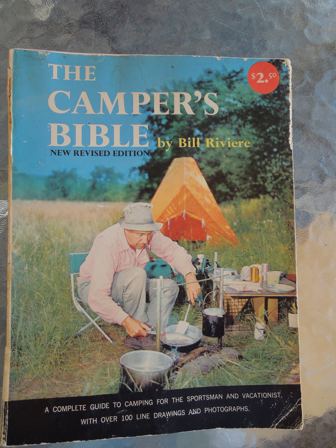 The Camper's Bible by Bill Riviere Copyright 1970 Printed in USA ...
