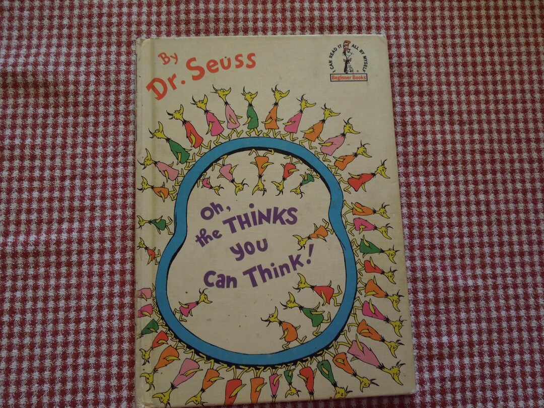Oh, the Thinks You Can Think! by Dr. Seuss Copyright 1975 Book Club ...