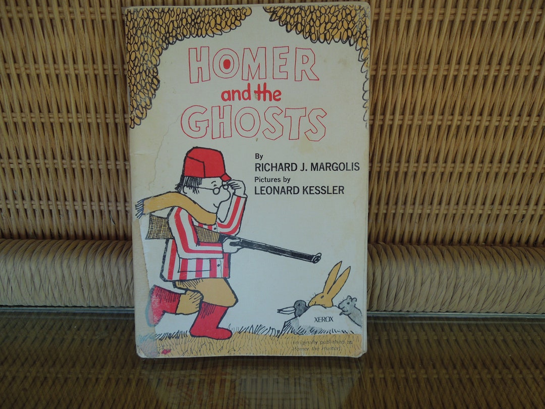 Homer and the Ghosts by Richard J. Margolis Pictures by Leonard Kessler ...