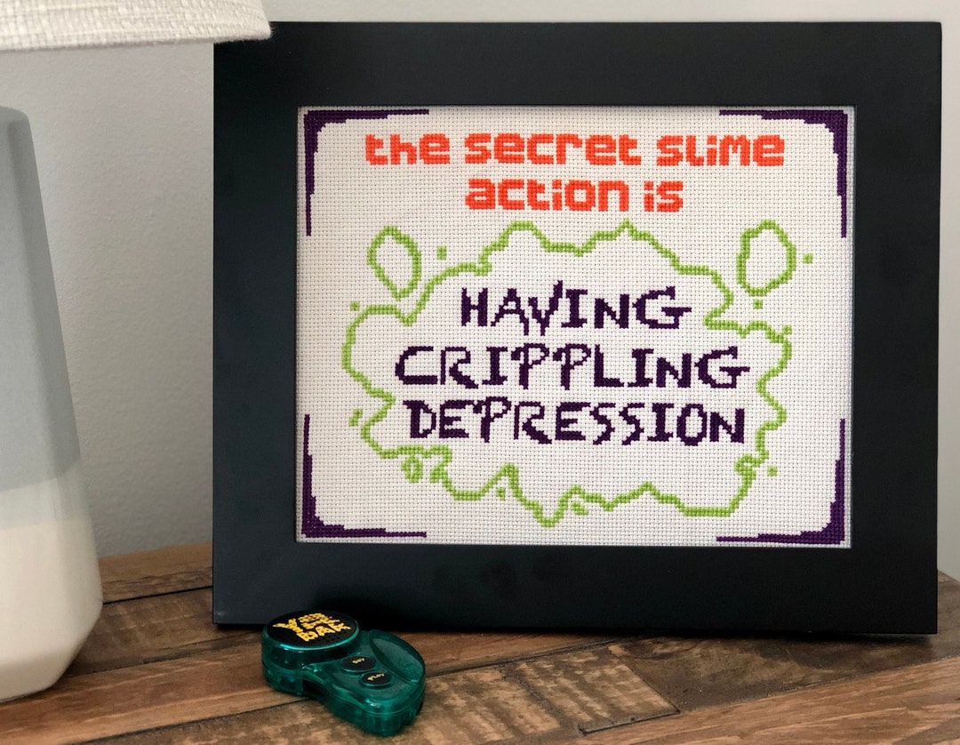 The Secret Slime Action Is: Having Crippling Depression - Etsy