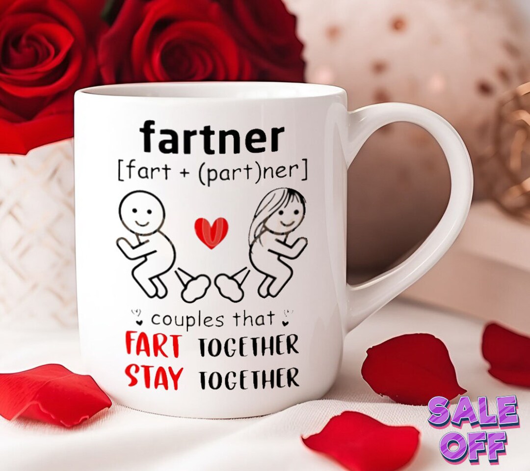 Personalized Partner Couples That Fart Stay Together, Funny Coffee Personalized Mug, Anniversary ...