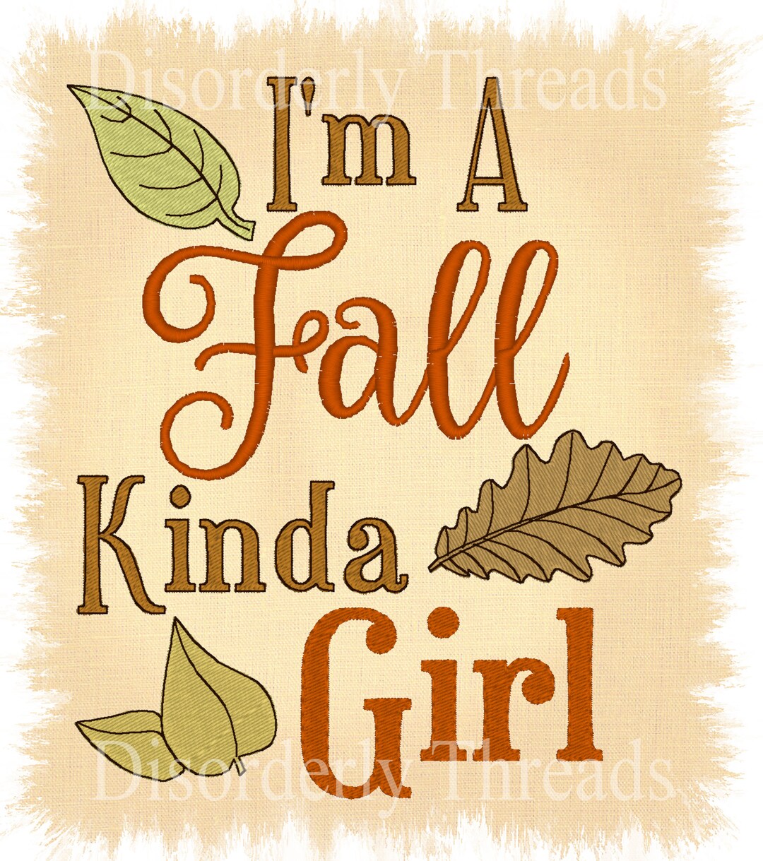 I'm A Fall Kinda Girl Flat Design for Shirts or Pillows Embroidery ...