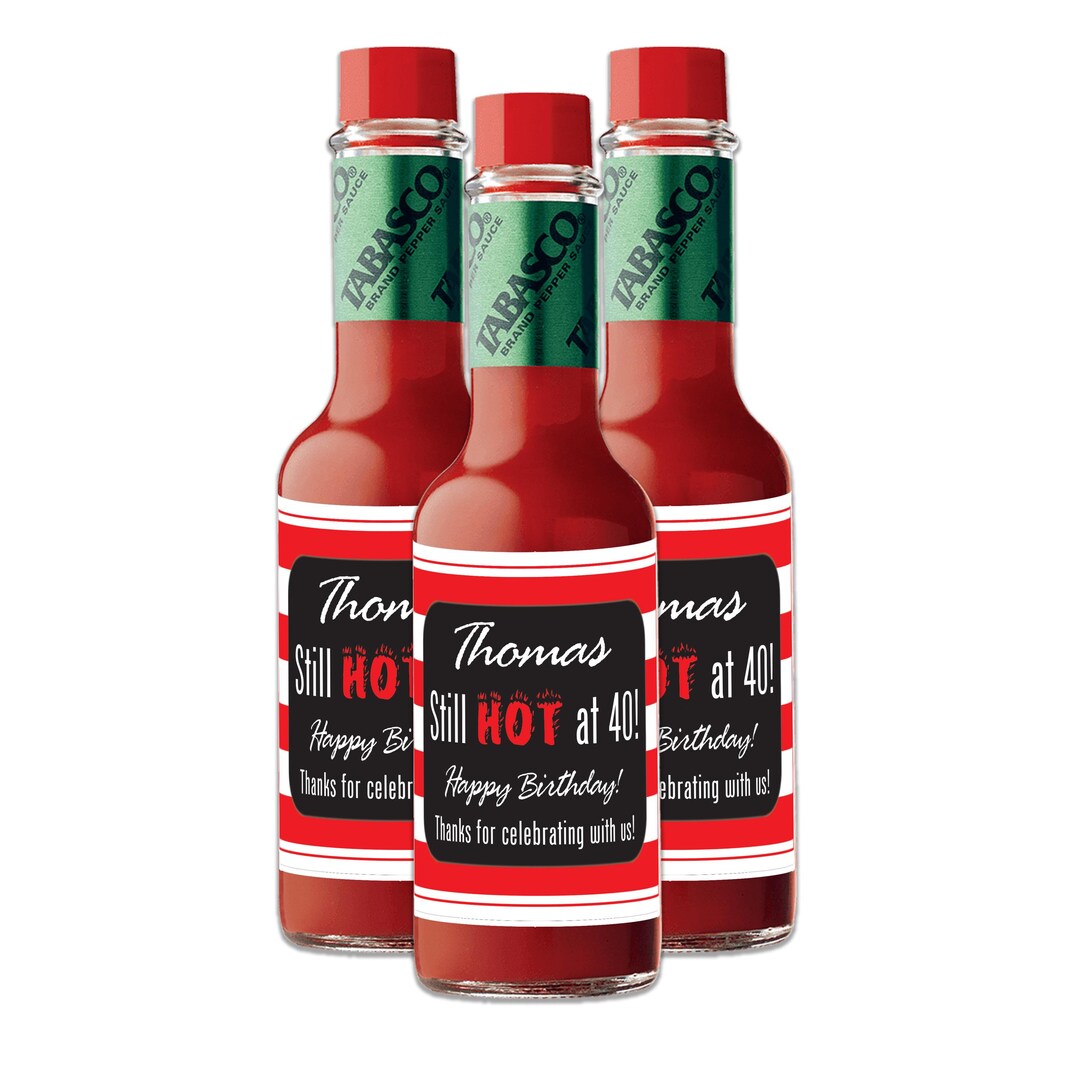 Personalized Hot Sauce Birthday Labels - Customized Still Hot at 40 ...