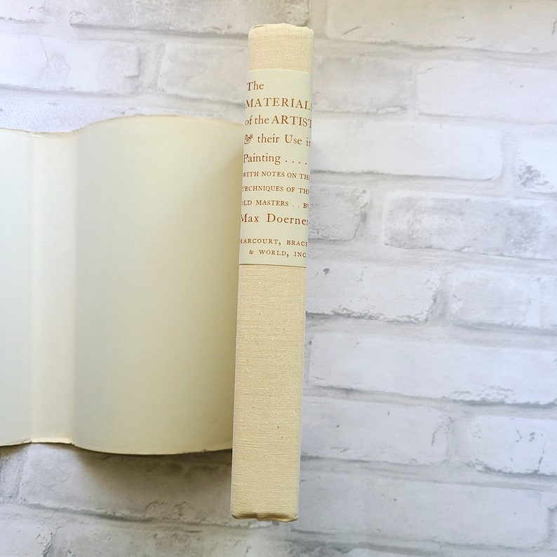 The Materials of the Artist & Their Use in Painting. Max Doerner ...