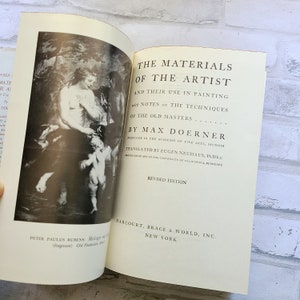 The Materials of the Artist & Their Use in Painting. Max Doerner ...