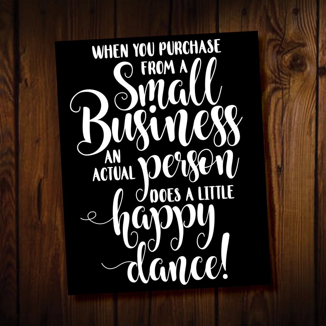 Small Business Sign Happy Dance Sign Small Business Happy - Etsy