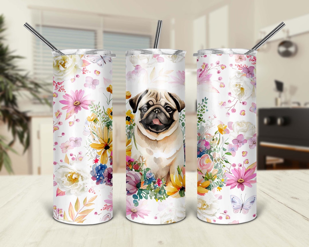 Floral Pug Tumbler, Pug Mom Tumbler, Pug Coffee Tumbler, Pug Water ...