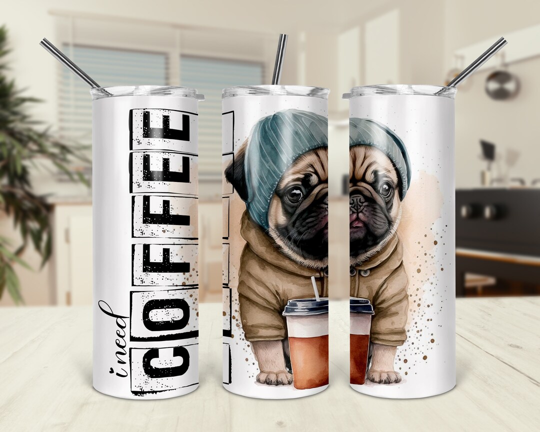 Pug Coffee 20 Oz Tumbler, Pug Tumbler, Dog Tumbler, Pug Lover Tumbler ...