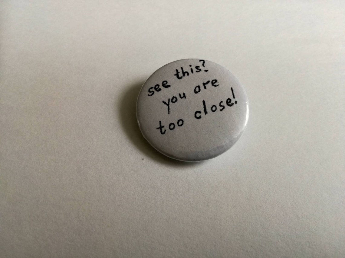 See this You are too close pin badge button | Etsy