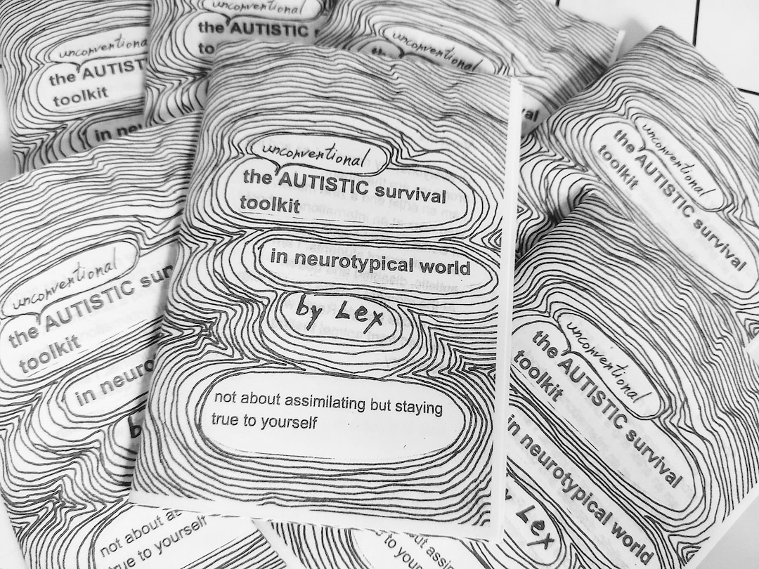 Zine: the Unconventional Autistic Survival Toolkit in the Neurotypical ...