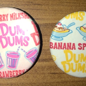 Dum Dums Sucker/ Lolli Pop Pin Back Buttons, Zipper Pull, Magnet, or ...