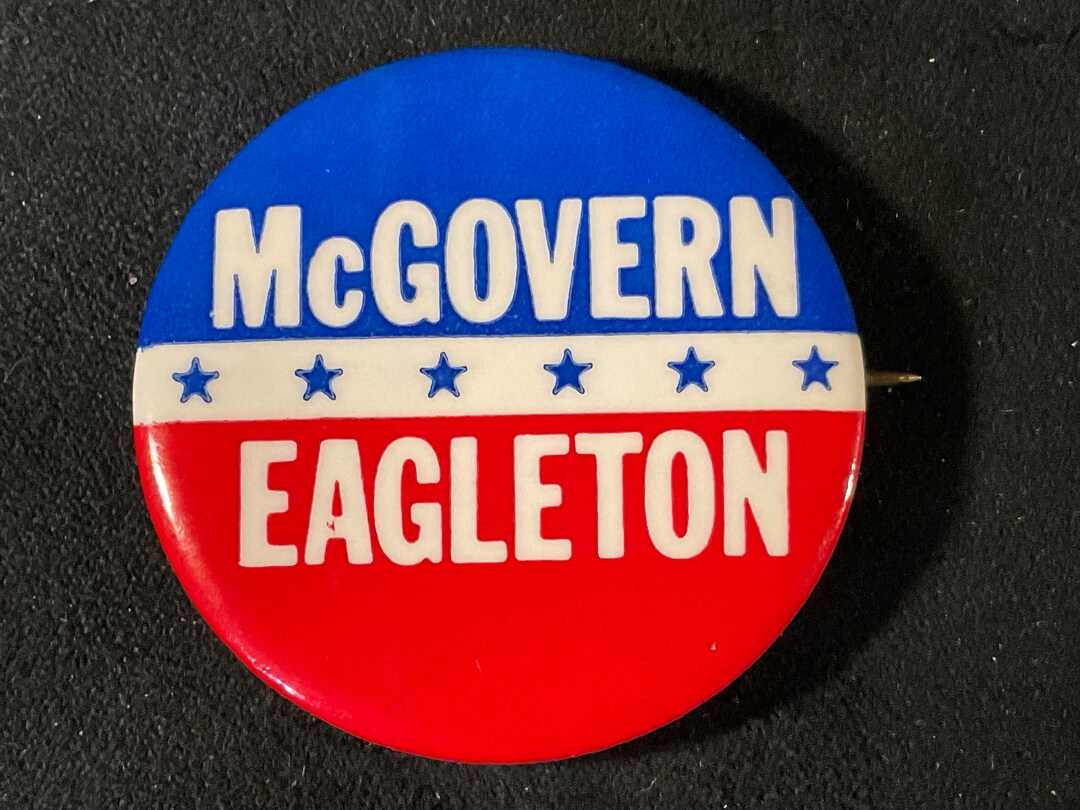 Vintage Mcgovern Eagleton - 1972 George Mcgovern Presidential Campaign ...