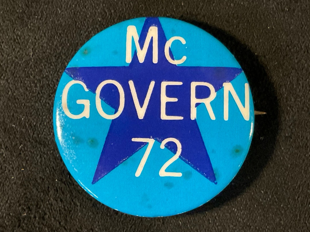Vintage Mcgovern 72 - George Mcgovern 1972 Presidential Campaign ...