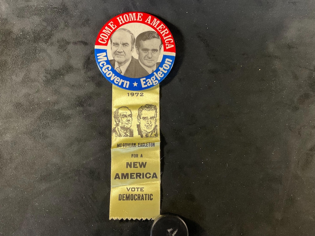 Vintage Come Home America Mcgovern/eagleton W/ribbon - 72 Mcgovern ...