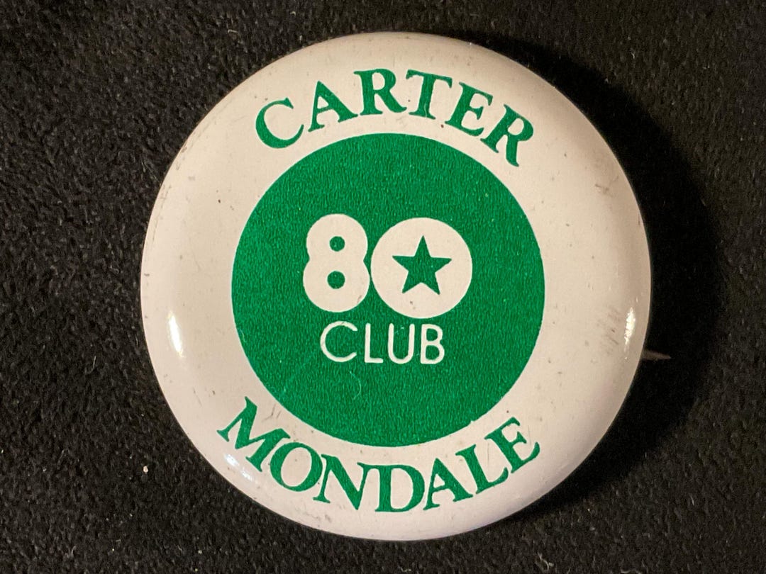 Vintage Carter Mondale 80 Club - Jimmy Carter Presidential Campaign ...