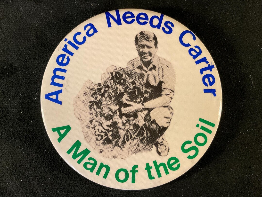 Vintage America Needs Carter A Man of the Soil -jimmy Carter ...