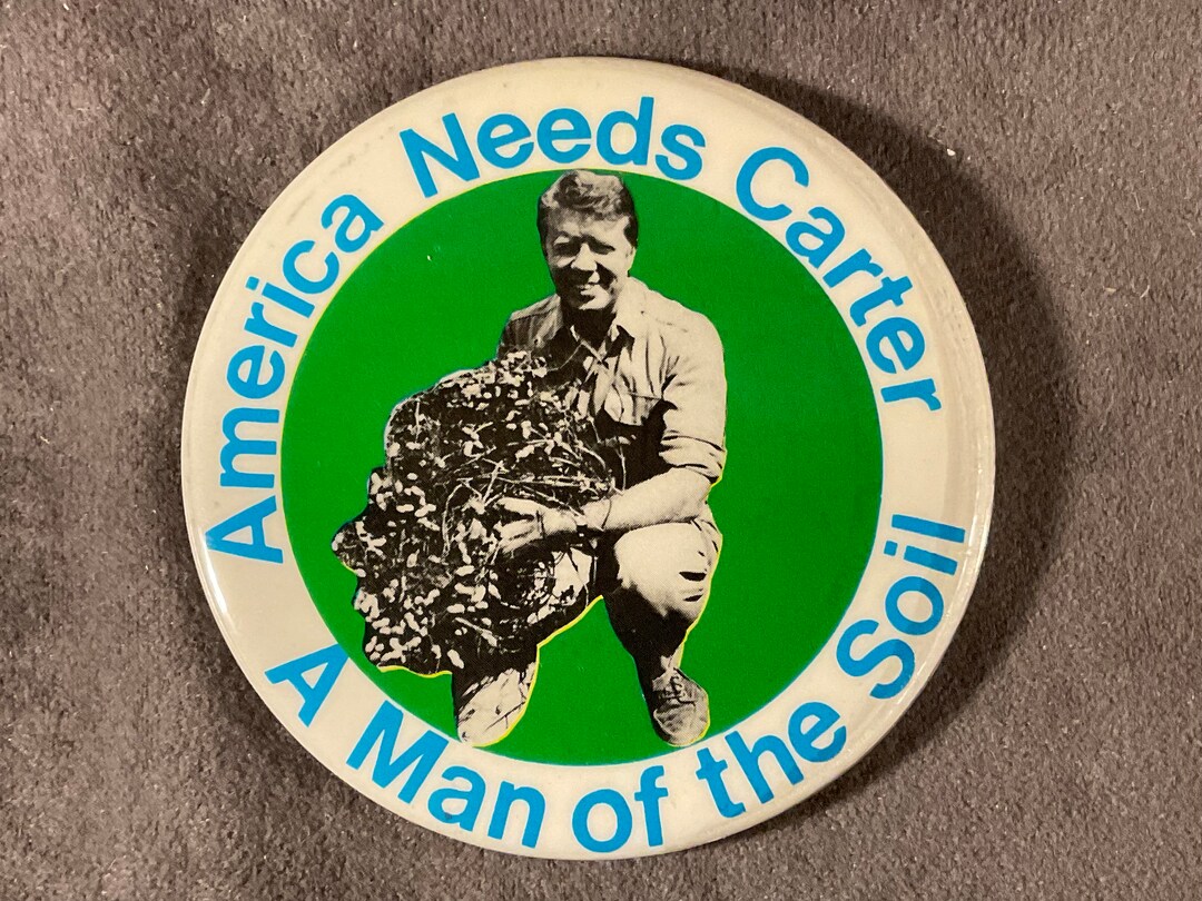 Vintage America Needs Carter A Man of the Soil jimmy Carter ...