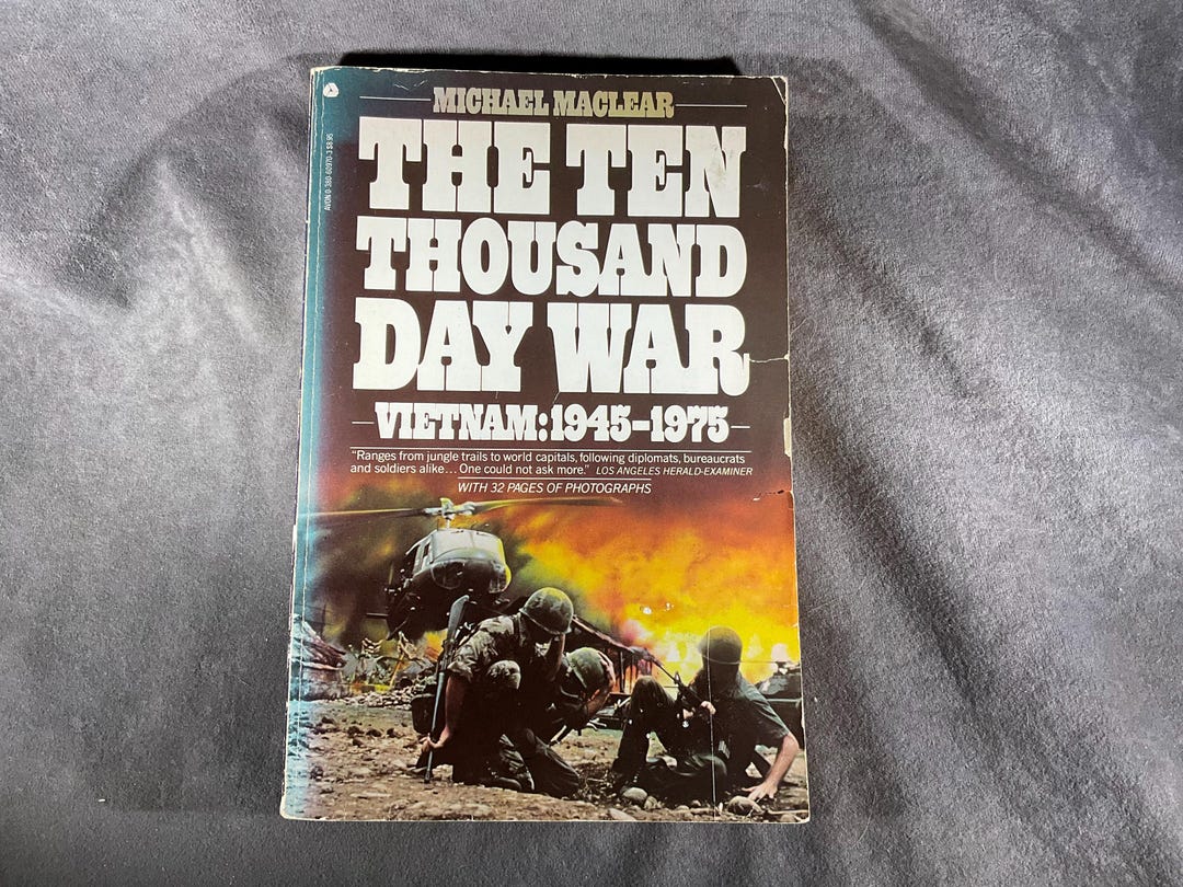 The Ten Thousand Day War - Vietnam: 1945-1975 by Michael Maclear ...