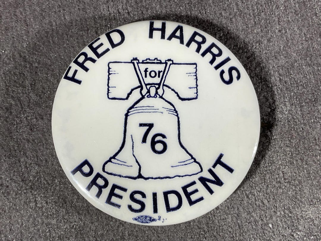 Fred Harris for President '76 Liberty Bell - Fred Harris Presidential ...